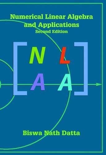 numerical linear algebra and applications datta biswa nath 9780898716856 abebooks
