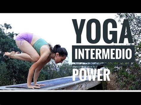 POWER YOGA PARA TODO CUERPO YOGA INTENSO INTERMEDIO ELENA MALOVA