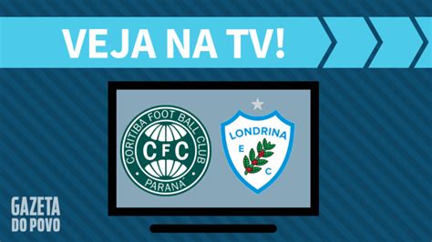 Coritiba X Londrina AO VIVO Saiba Como Assistir Ao Jogo Na TV