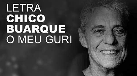 Chico Buarque O Meu Guri LETRA I LYRIC YouTube