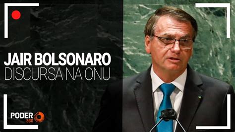 Ao Vivo Bolsonaro Discursa Na Abertura Da Assembleia Geral Da Onu
