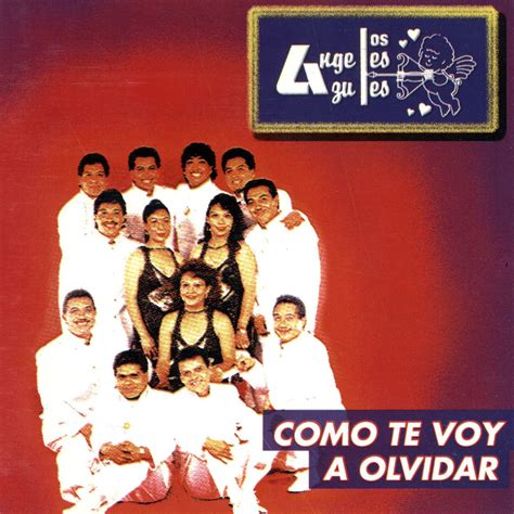 Aquellas Voces Rom Ntica Y Latina Angeles Azules Como Te Voy A