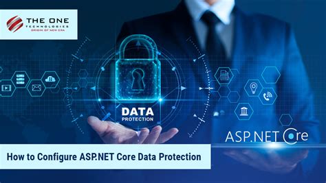 How To Configure ASP NET Core Data Protection IT Company The One