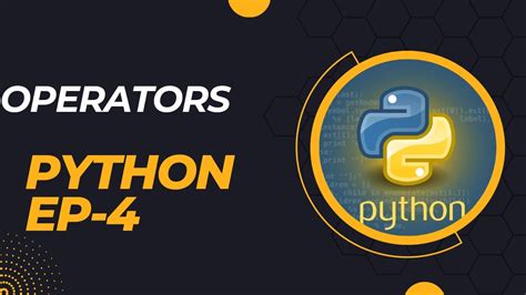 Python Operators Explained A Comprehensive Guide YouTube