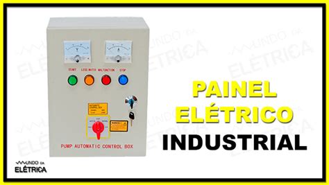 Passo a passo para montar um painel elétrico tudo o que você precisa