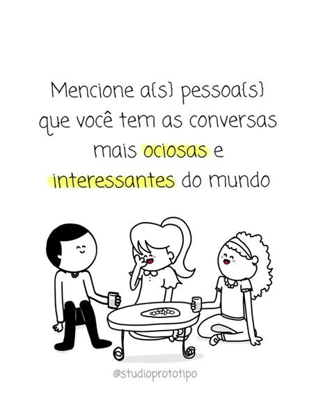 Ilustrações e tirinhas no Instagram Para que vocês nunca deixem de tê
