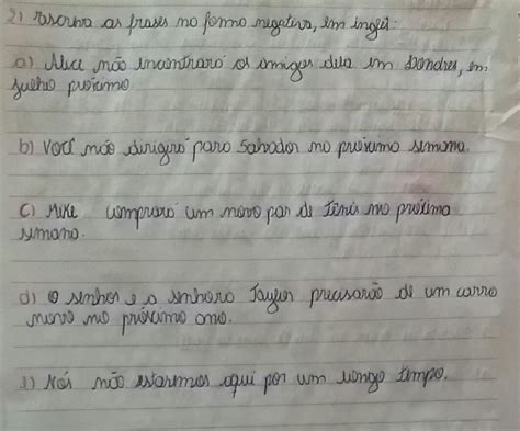 Escreva As Frases Na Forma Negativa Em Ingl S Brainly Br