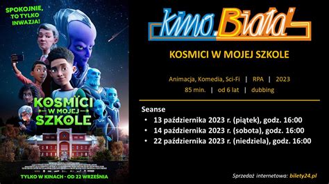Kino Bia A Zaprasza Kosmici W Mojej Szkole Miasto Gryb W