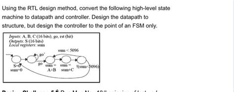solved using the rtl design method convert the following high level state machine to datapath