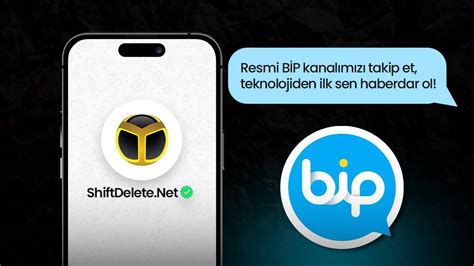 ShiftDelete Net BİP kanalı açıldı ShiftDelete Net
