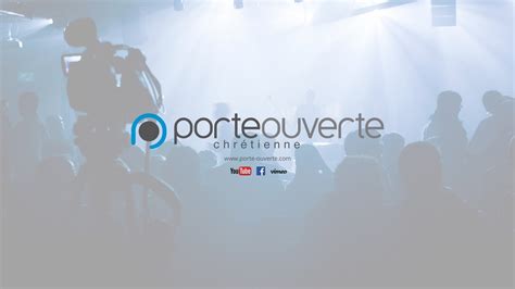 Culte Du Dimanche Er Octobre De La Porte Ouverte Youtube