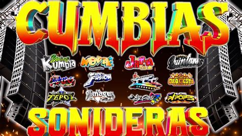 Super Cumbias Sonideras Lo Nuevo Mix Cumbias Chingonas Mix De