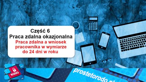Praca Zdalna Okazjonalna Na Wniosek Pracownika Proste To RODO