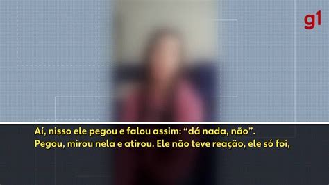 Mirou Nela E Atirou Diz Prima Que Presenciou Morte De Jovem Baleada
