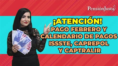 Atención Pago de pensión de febrero y calendario de pagos para ISSSTE