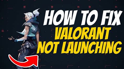 How To Fix Valorant Not Launching In 2021 Valorant Not Opening YouTube