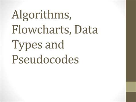 algorithms flowcharts data types and pseudocodes pptx