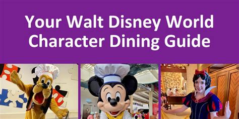 Your Walt Disney World Character Dining Guide Travel Blog News