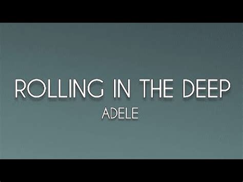 Rolling In The Deep Adele Lyrics Youtube