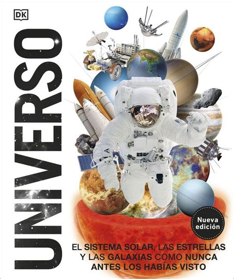 UNIVERSO NUEVA EDICIÓN EL SISTEMA SOLAR LAS ESTRELLAS Y LAS