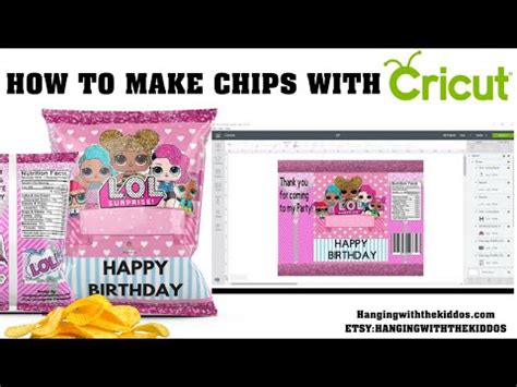 Chip Bag Tutorial Cricut Design Space How To Make Custom Party Favors