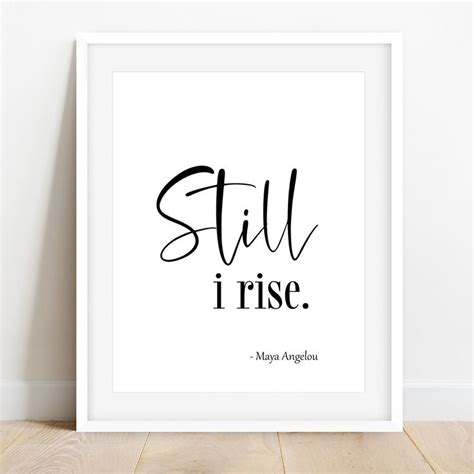 Maya Angelou Still I Rise Printable Wall Art Maya Angelou Etsy In