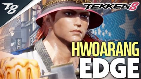 Tekken Hwoarang Edge Youtube