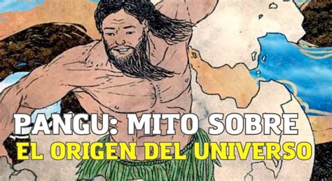 Pangu El Mito Chino Sobre El Origen Del Universo Video
