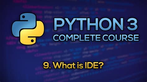 9 what is ide python full course beginner to advanced [free] youtube