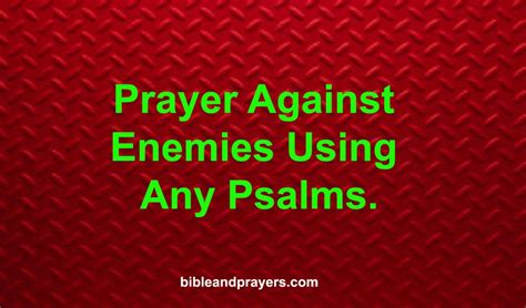 Prayer Against Enemies Using Any Psalms Bibleandprayers