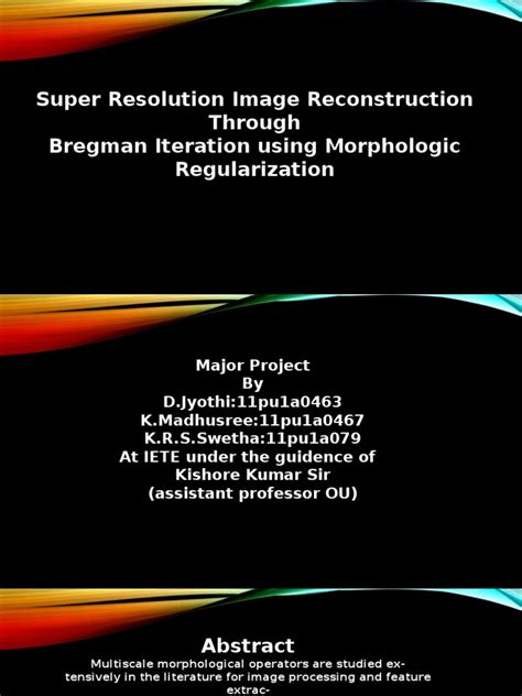 super resolution image reconstruction through bregman iteration using morphologic regularization
