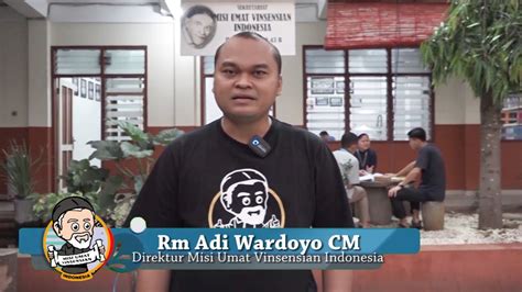APA DAN BAGAIMANA MISI UMAT VINSENSIAN 16 28 Juli 2024 Paroki St