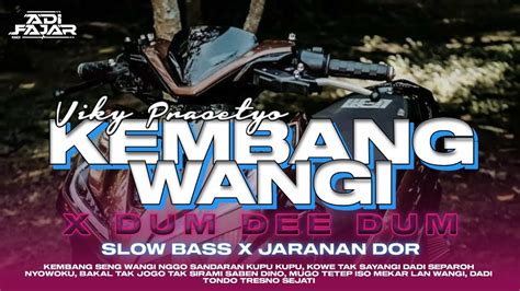 DJ KEMBANG WANGI X DUM DEE DUM KEMBANG SING WANGI SLOW BASS X