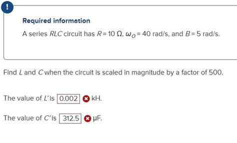 Solved Required Information A Series Rlc Circuit Has Chegg