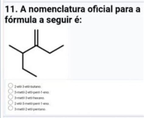 A nomenclatura oficial para a formula a seguir é