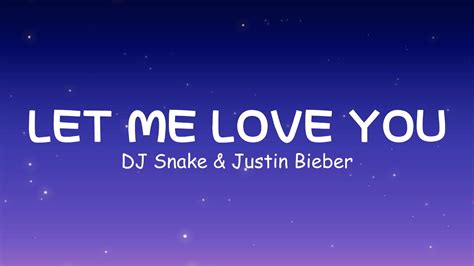 DJ Snake Ft Justin Bieber Let Me Love You Lyrics YouTube