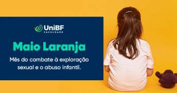 Maio Laranja Mês do combate à exploração sexual e o abuso infantil