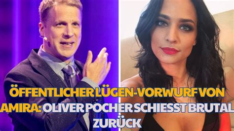ÖFFENTLICHER LÜGEN VORWURF VON AMIRA OLIVER POCHER SCHIESST BRUTAL