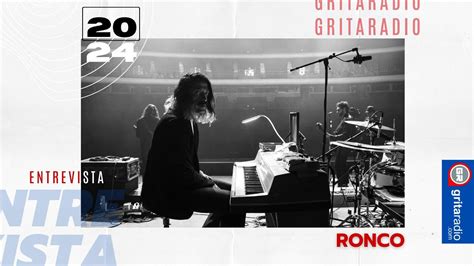 Ronco En Entrevista Para Gritaradio Youtube