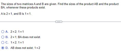 Solved The Sizes Of Two Matrices A And B Are Given Find The Chegg