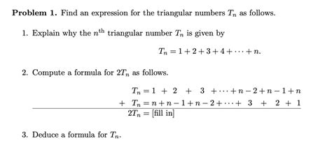 solved problem 1 find an expression for the triangular numbers tn as follows explain why the