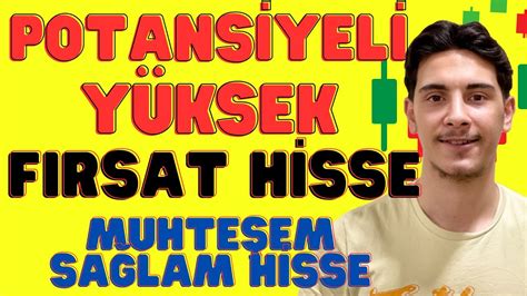 Potansiyeli Yüksek Fırsat Hisse Fırsatı kaçırma YouTube