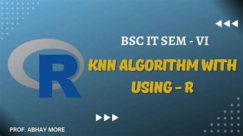 k nearest neighbor [ knn ] algorithm with using r programming youtube