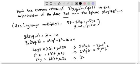 solved find the extreme values of f x y z x 2 y z 1 on the intersection of the plane z 1