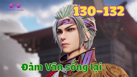 Đàm Vân sống lại Nghịch Thiên Chí Tôn YouTube