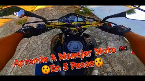 Aprende A Manejar Moto Con Cambios Pasos Importantes Manejar Moto
