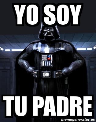 Meme Personalizado Yo Soy Tu Padre 2303382