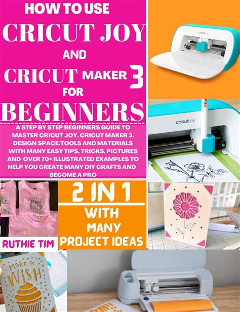 HOW TO USE CRICUT MAKER 3 AND CRICUT JOY FOR BEGINNERS A STEP BY STEP