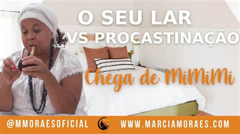 DIA 2 O que está dentro do seu lar que faz você procrastinar
