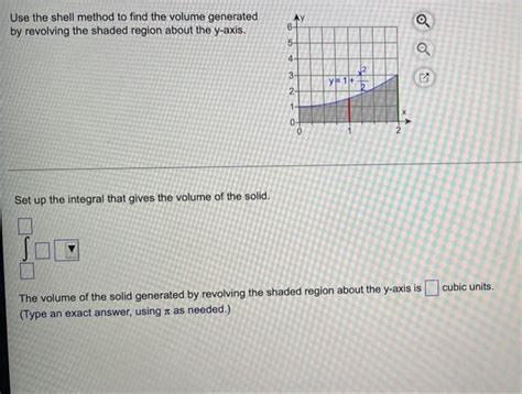 [solved] use the shell method to find the volume generated
